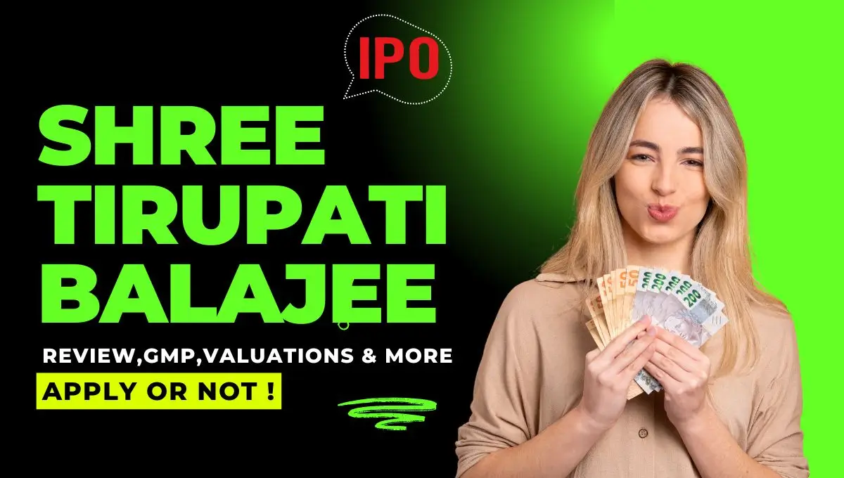Shree Tirupati Balajee IPO Hindi:10 पॉइंट में जानें आईपीओ की पूरी जानकारी! » Deshibulls.com
